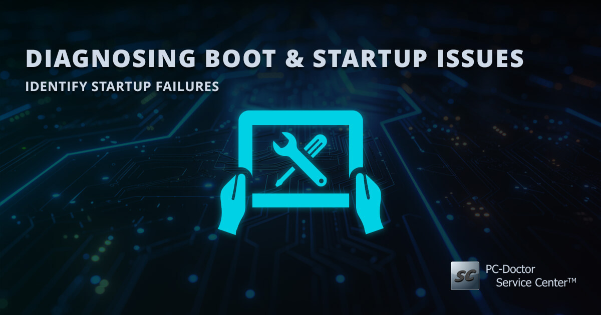 PC Won’t Boot Troubleshooting Guide | PC-Doctor Service Center